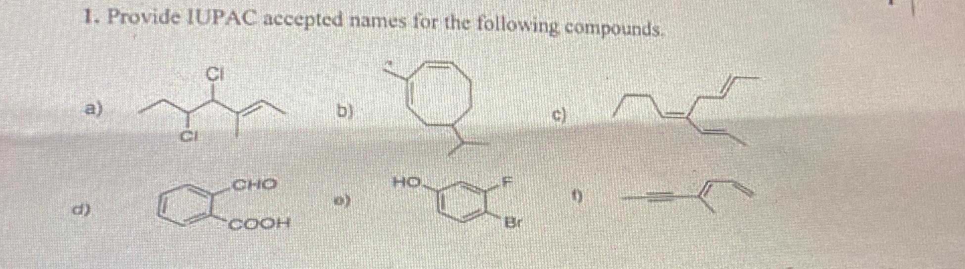 Solved Provide IUPAC accepted names for the following | Chegg.com