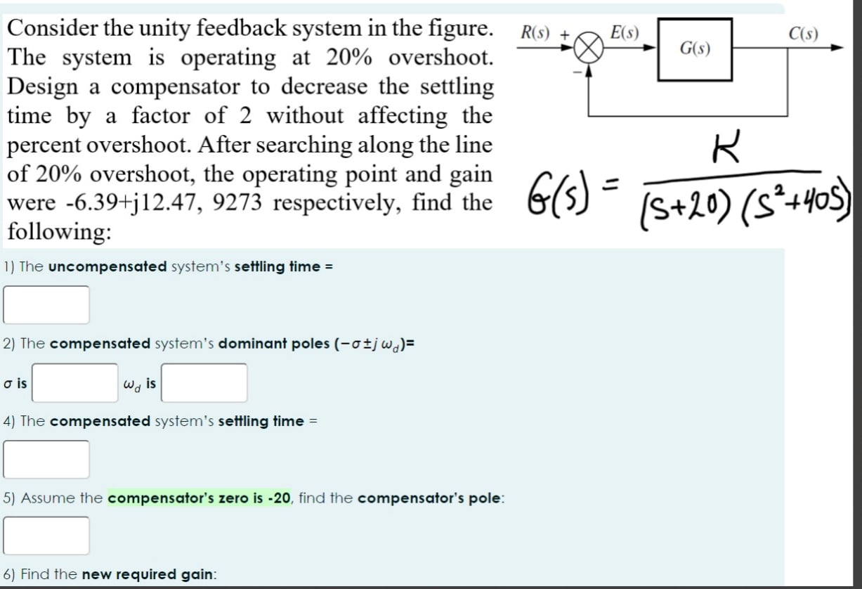 following:The uncompensated system's settling time | Chegg.com