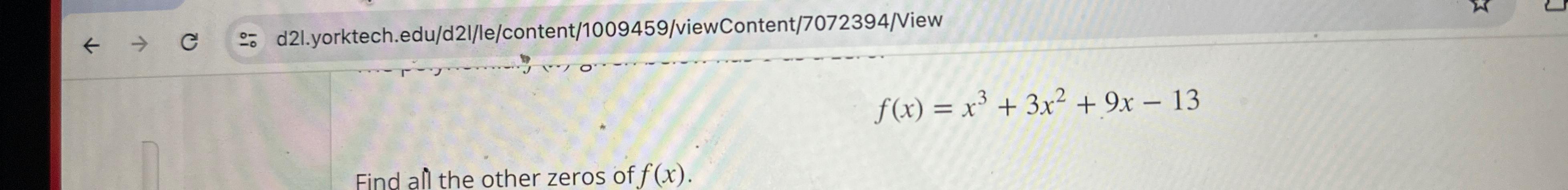Solved f(x)=x3+3x2+9x-13Find all the other zeros of f(x) | Chegg.com
