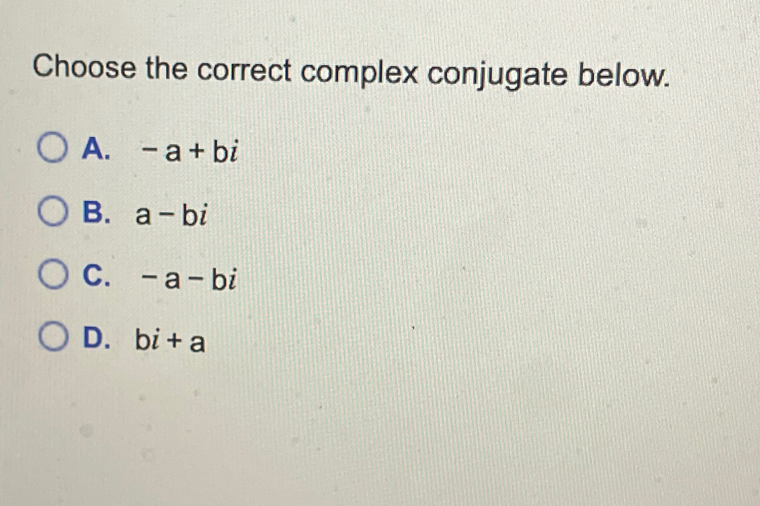 Solved Choose the correct complex conjugate | Chegg.com