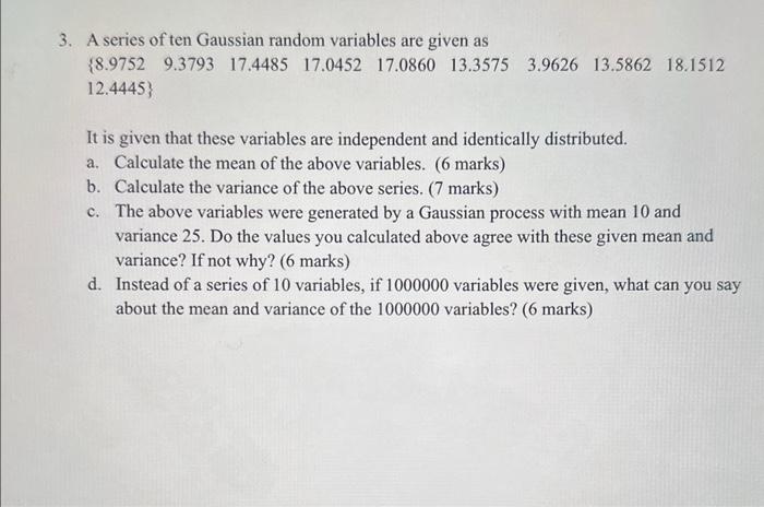 Solved 3. A series of ten Gaussian random variables are | Chegg.com