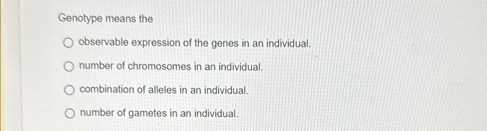 Solved Genotype means theobservable expression of the genes | Chegg.com