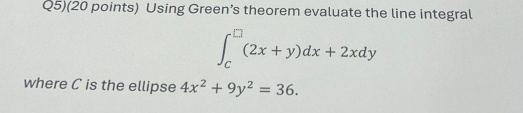 Solved Q5)(20 ﻿points) ﻿Using Green's theorem evaluate the | Chegg.com