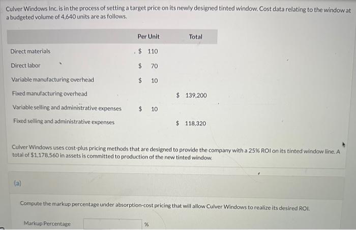 Solved Culver Windows Inc. is in the process of setting a | Chegg.com