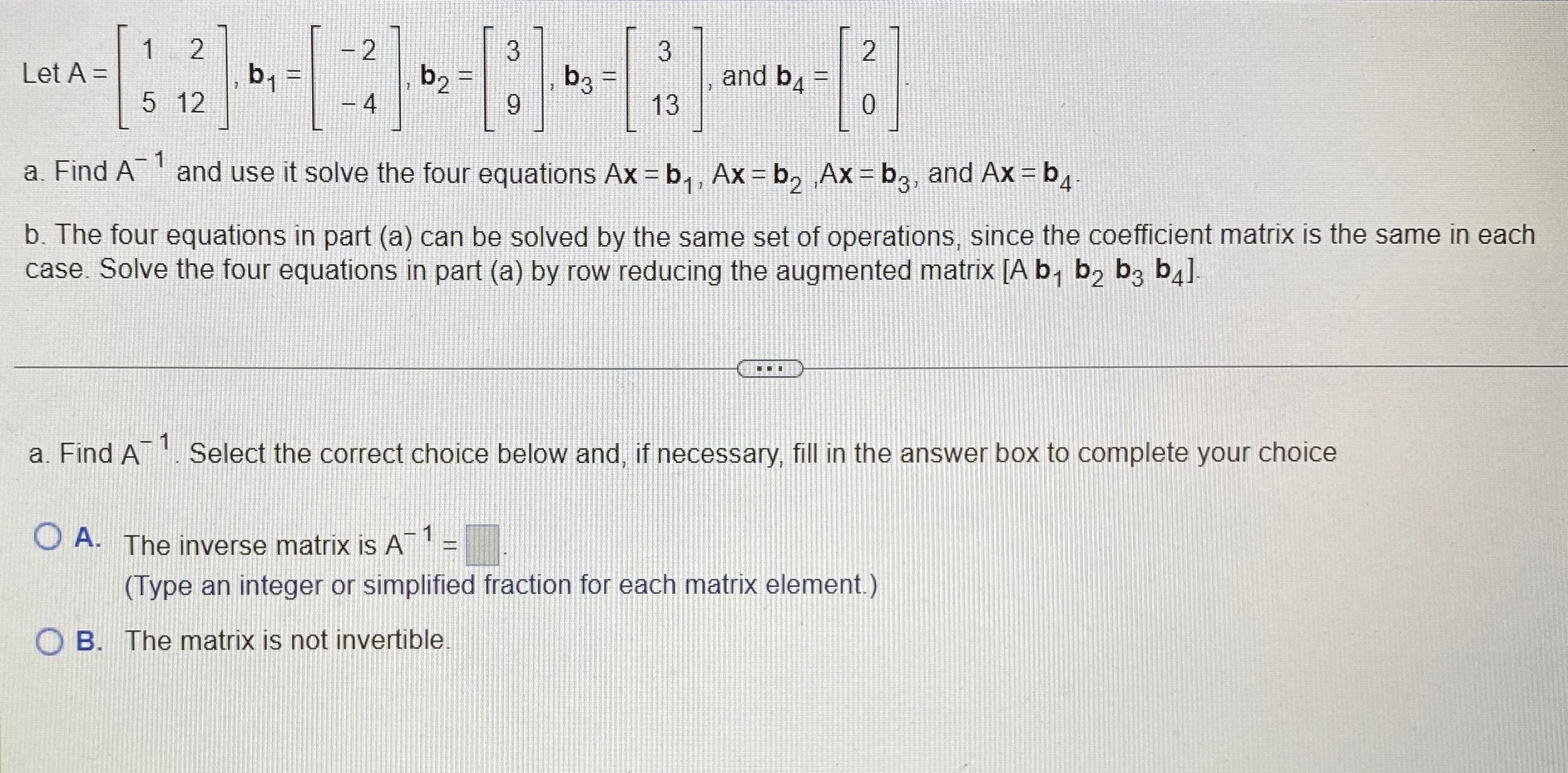 Solved Let A=[12512],b1=[-2-4],b2=[39],b3=[313], ﻿and | Chegg.com