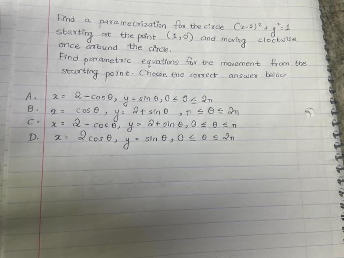 Solved Find a parametrization for the circle (x−2)2+y2=1 | Chegg.com