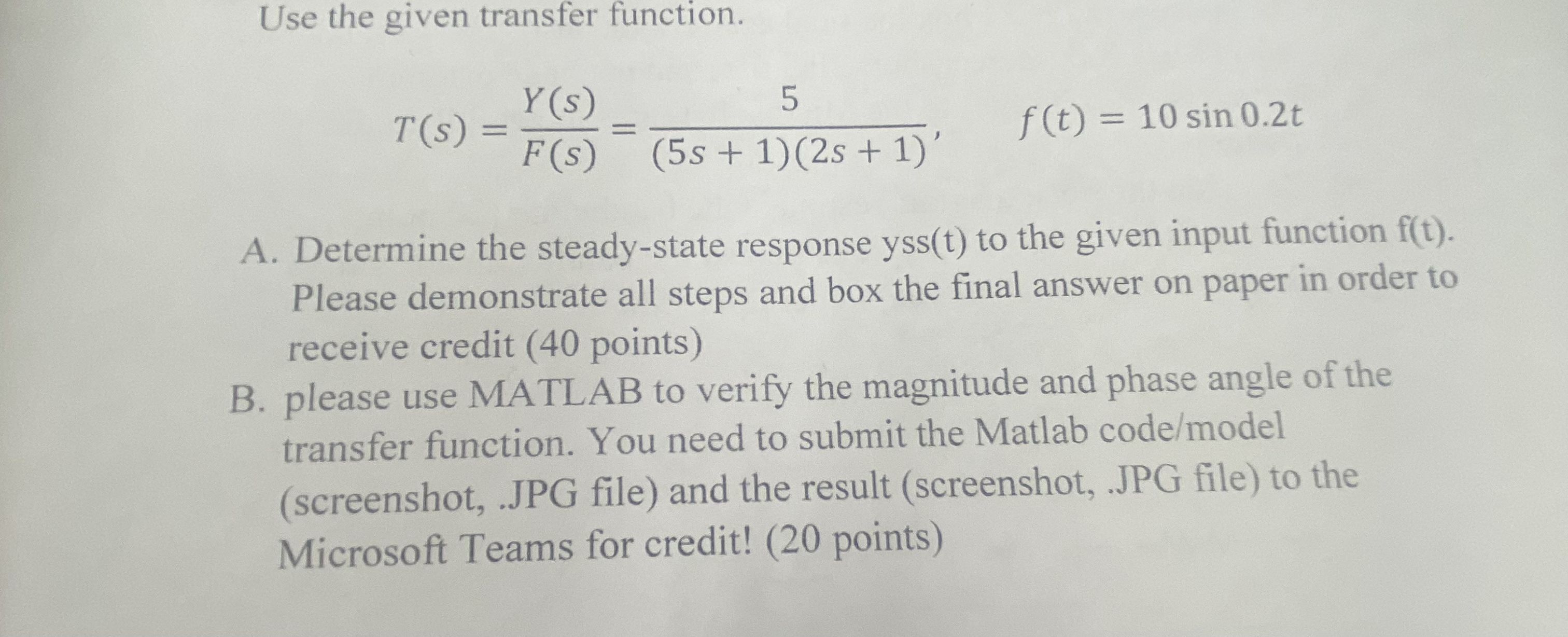 Solved Use the given transfer | Chegg.com