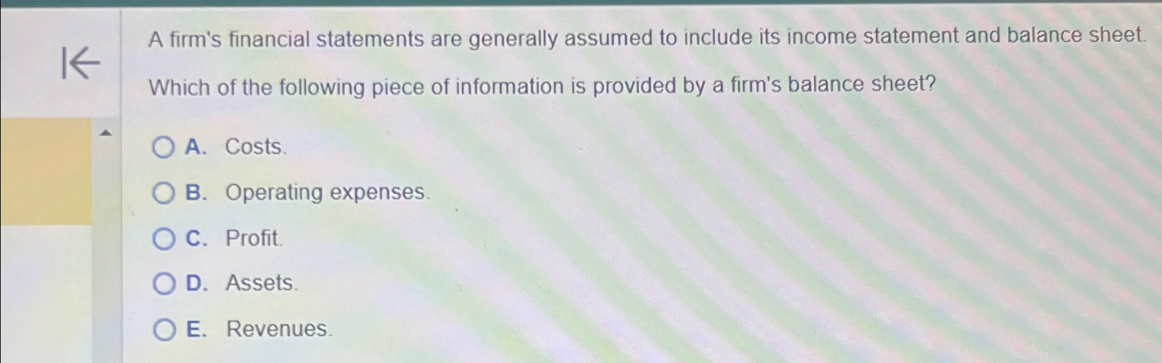 Solved A firm's financial statements are generally assumed | Chegg.com