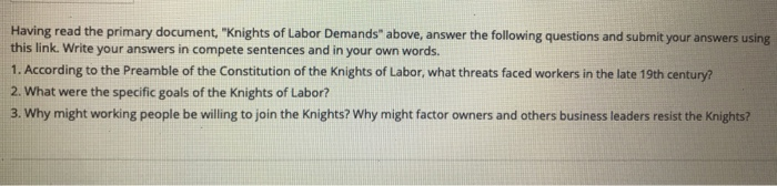 Having read the primary document, "Knights of Labor | Chegg.com