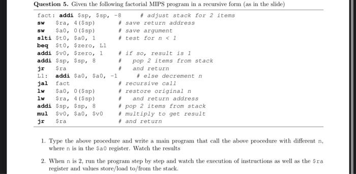Solved SW Question 5. Given the following factorial MIPS | Chegg.com