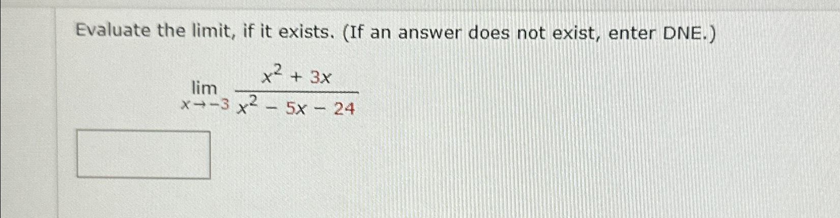 Solved Evaluate the limit, ﻿if it exists. (If an answer does | Chegg.com