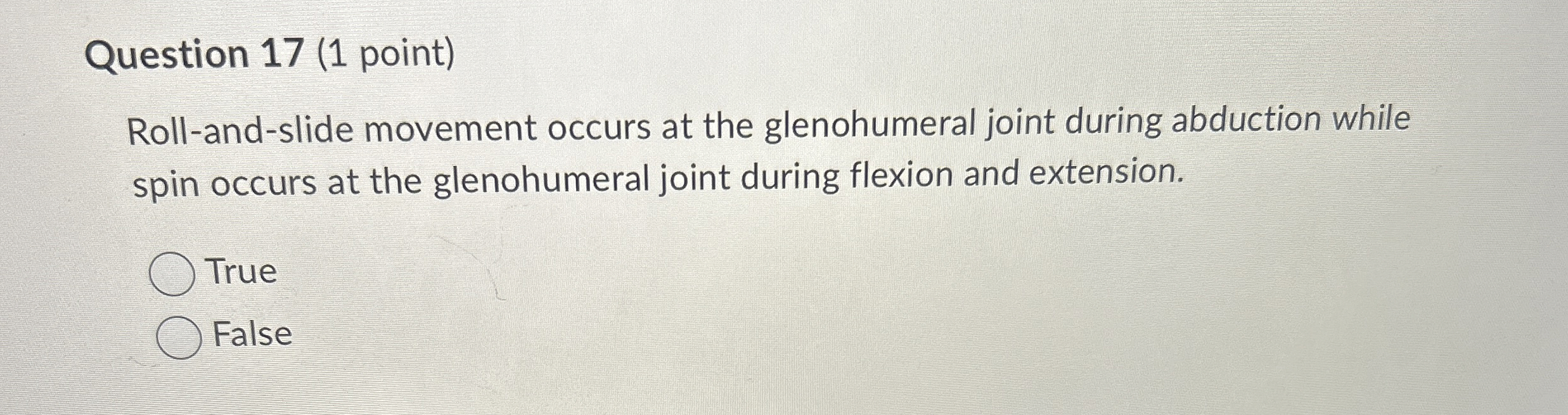 Solved Question 17 (1 ﻿point)Roll-and-slide movement occurs | Chegg.com