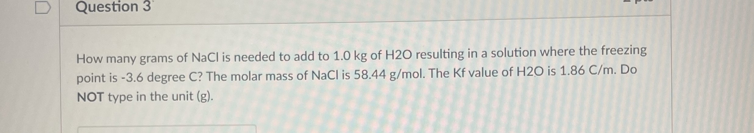 Solved Question 3How many grams of NaCl is needed to add to | Chegg.com