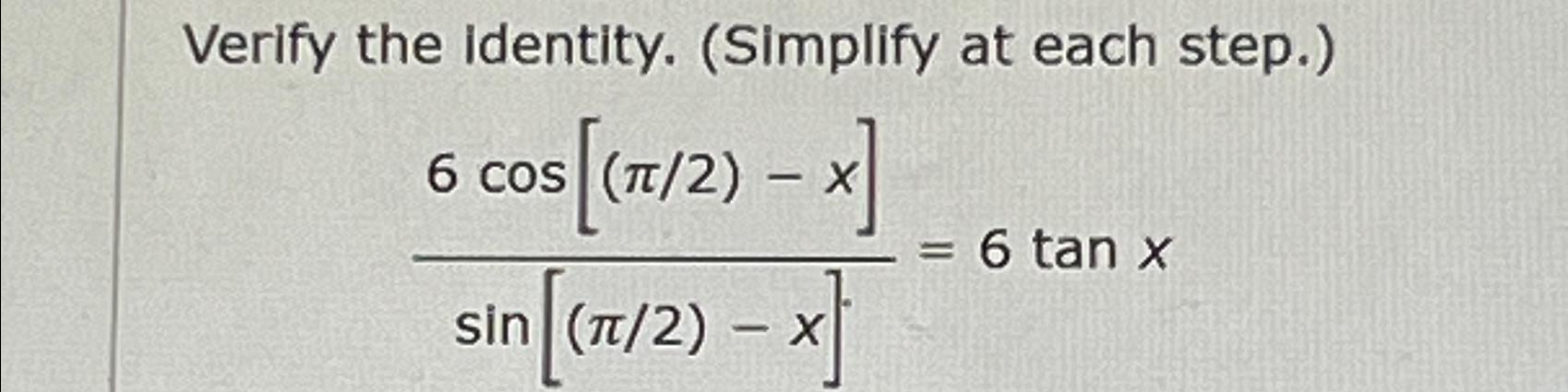 Solved Verify the Identity. (Simplify at each | Chegg.com