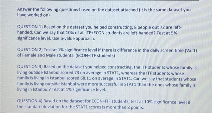 Solved Answer the following questions based on the dataset | Chegg.com