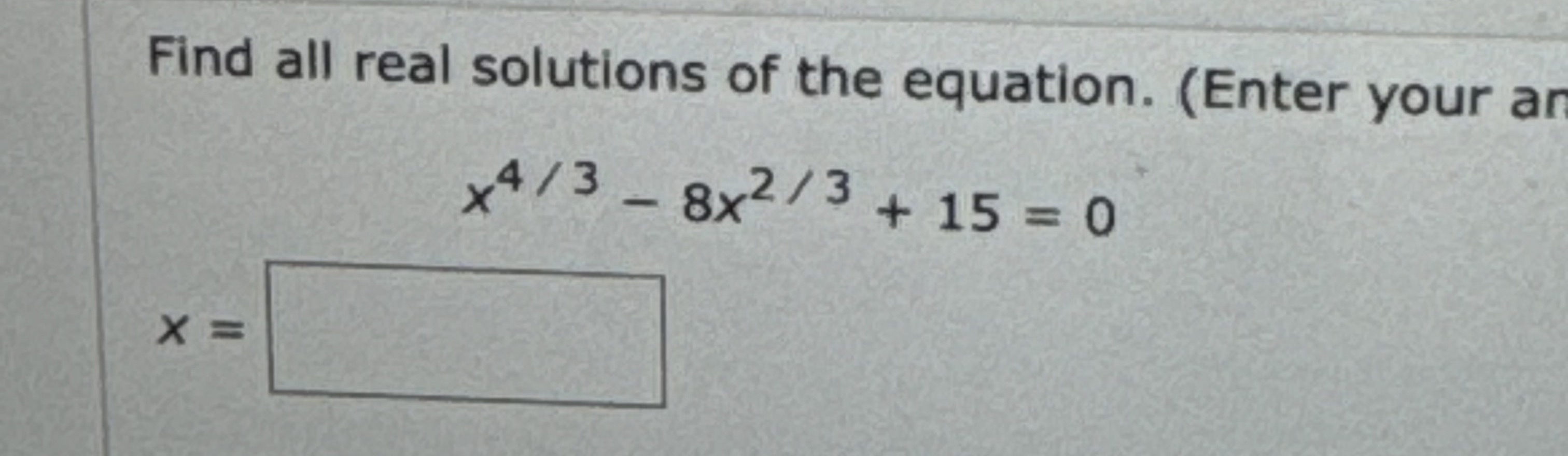 Solved Find all real solutions of the equation. (Enter your | Chegg.com