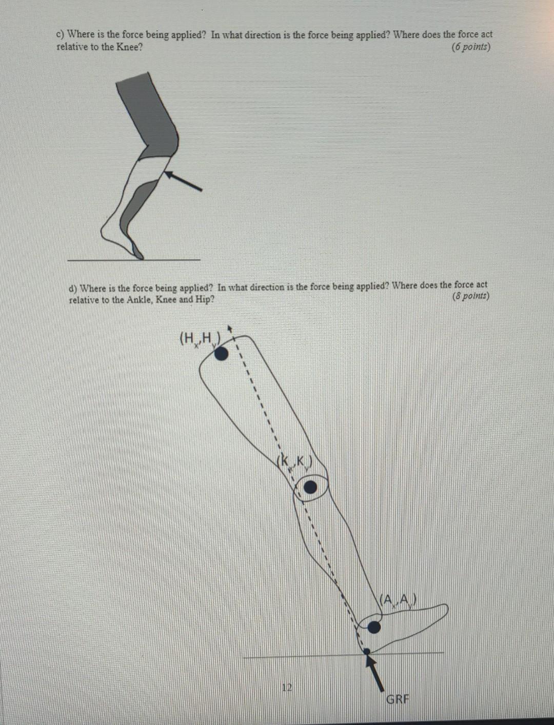 Solved 42 a) Where is the force being applied? In what | Chegg.com