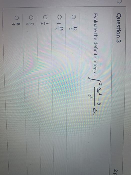 Solved Question 3 2 12 2x4 - 2 Evaluate the definite | Chegg.com