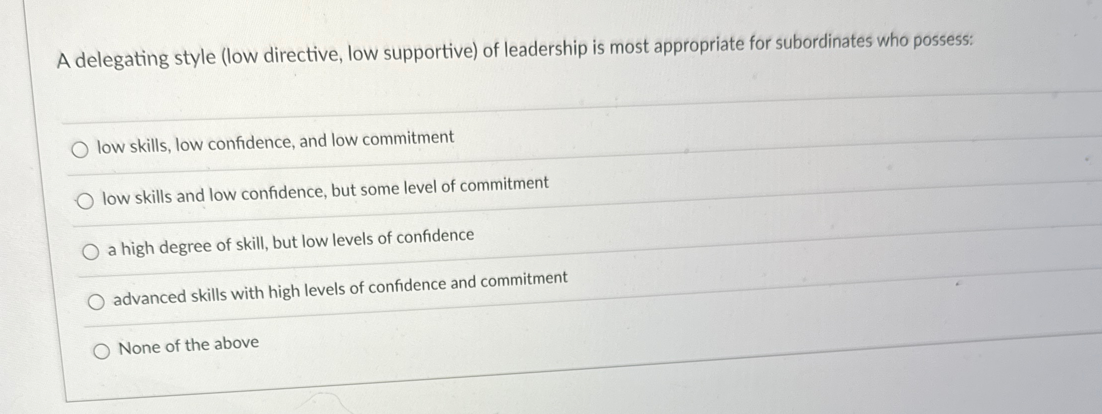 Solved A delegating style (low directive, low supportive) | Chegg.com