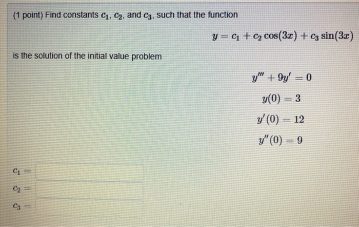 Solved (1 point) Find constants C1, C2, and C3, such that | Chegg.com