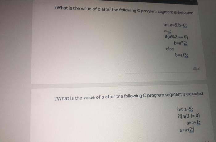 Solved ? What is the value of b after the following C | Chegg.com