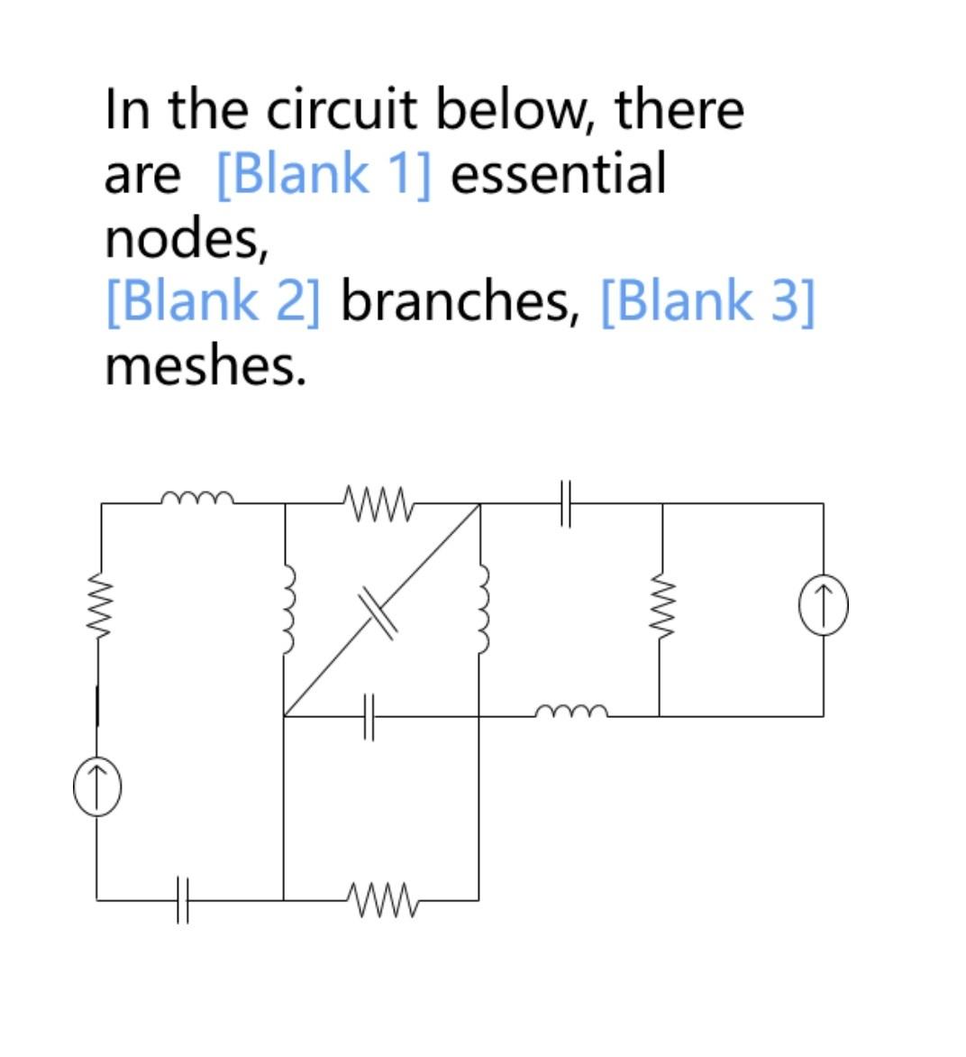 Solved In the circuit below, there are [Blank 1] essential | Chegg.com