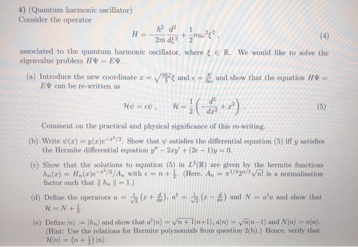 Solved 4) (Quantum harmonic oscillator) Consider the | Chegg.com