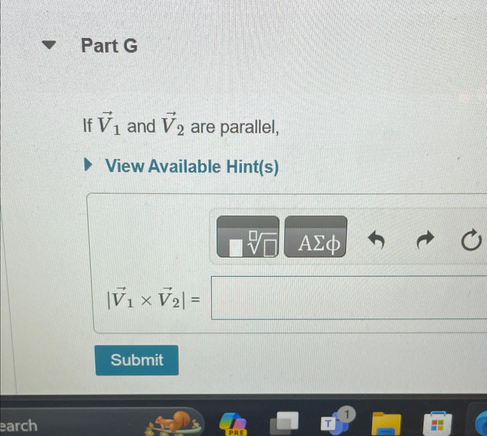 Solved Part GIf vec(V)1 ﻿and vec(V)2 ﻿are parallel,View | Chegg.com