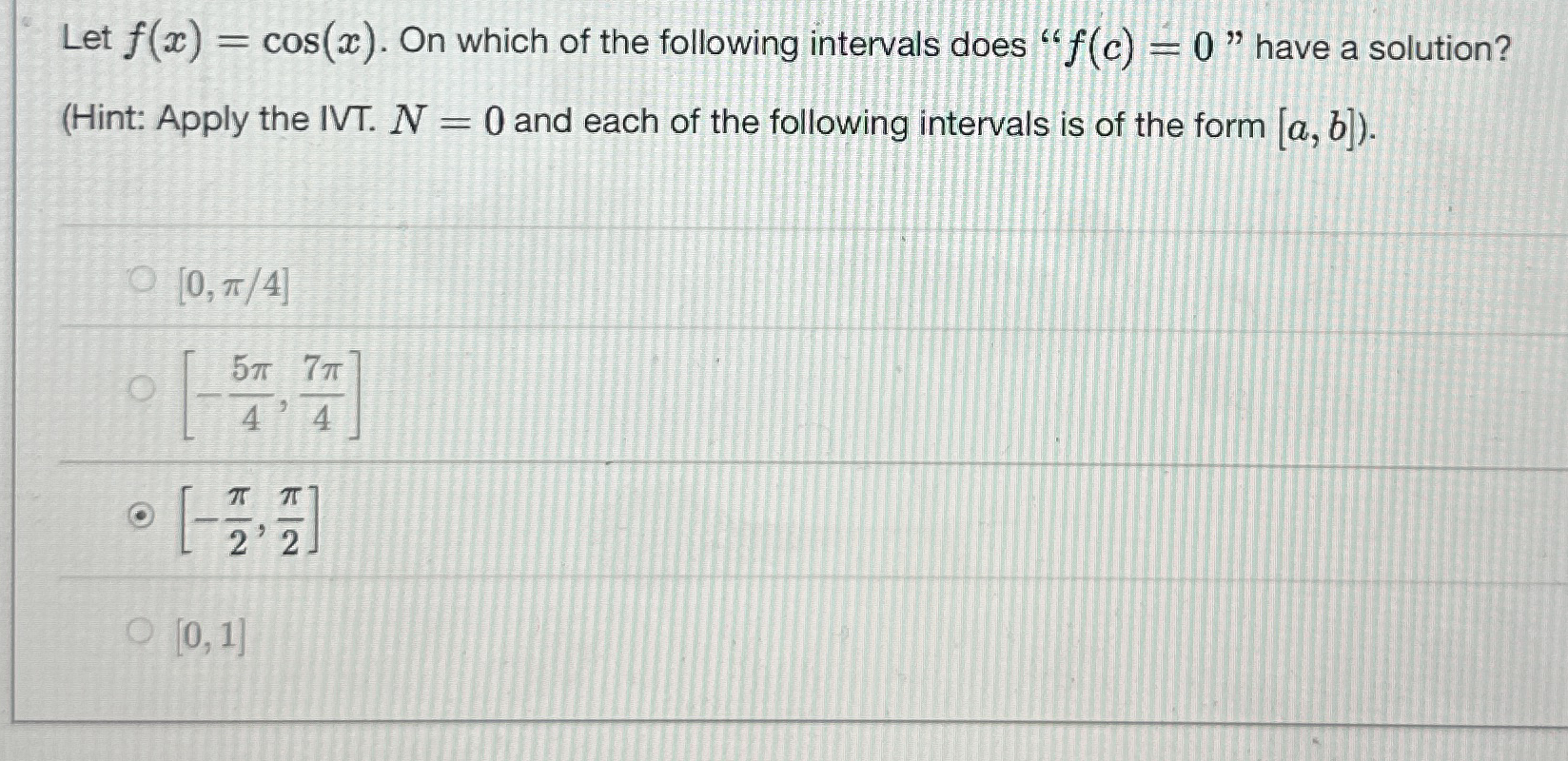 Solved Let f(x)=cos(x). ﻿On which of the following intervals | Chegg.com