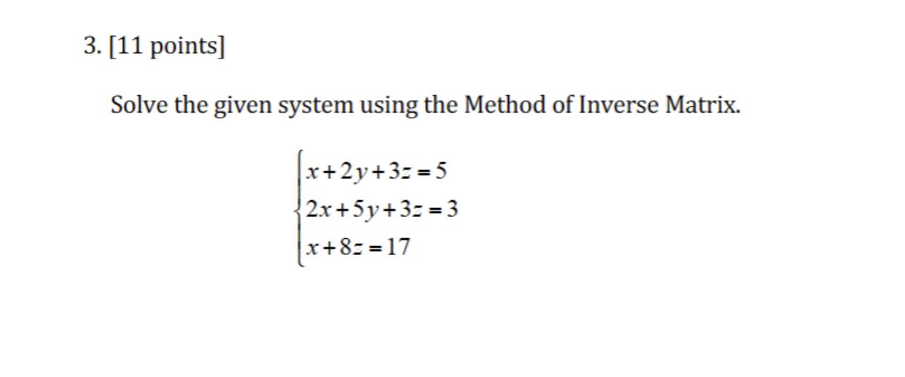 Solved [11 ﻿points]Solve the given system using the Method | Chegg.com