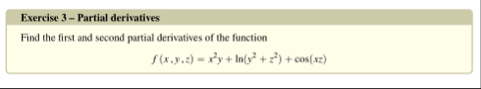 Exercise 3 - ﻿Partial derivativesFind the first and | Chegg.com