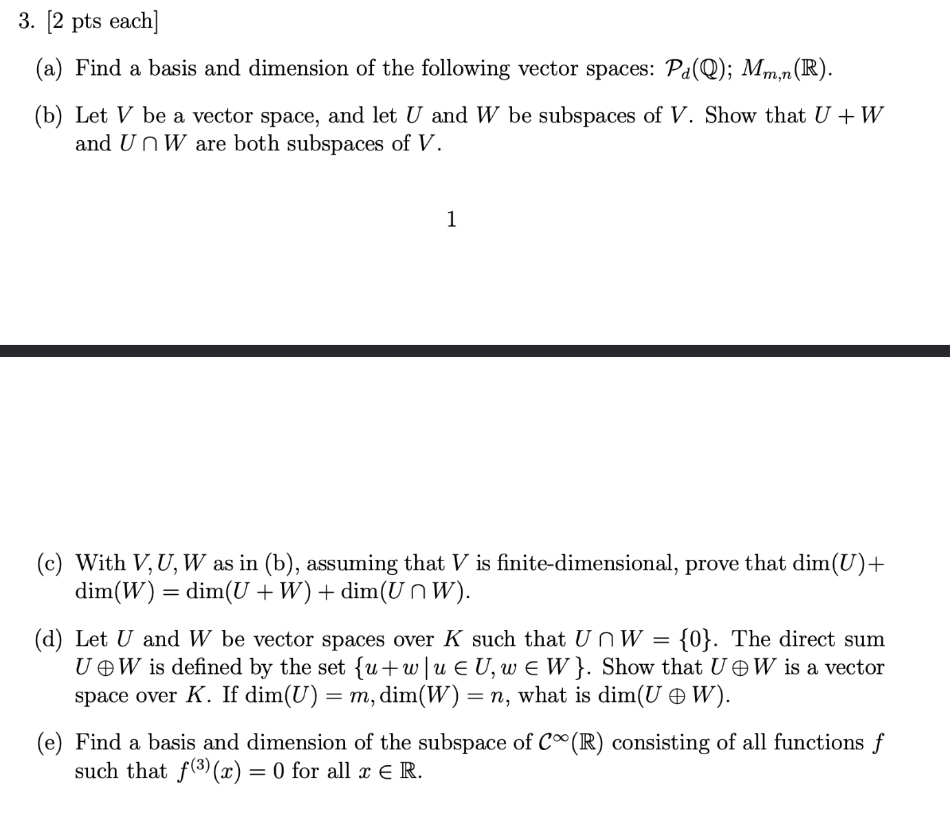 Solved [2 ﻿pts each](a) ﻿Find a basis and dimension of the | Chegg.com
