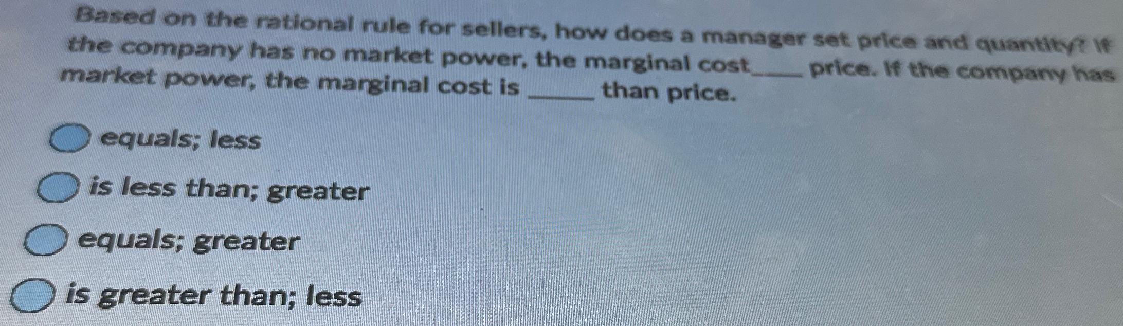 Solved Based on the rational rule for sellers, how does a | Chegg.com