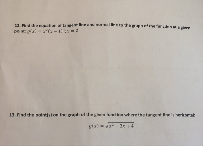 Solved 12. Find the equation of tangent line and normal line | Chegg.com