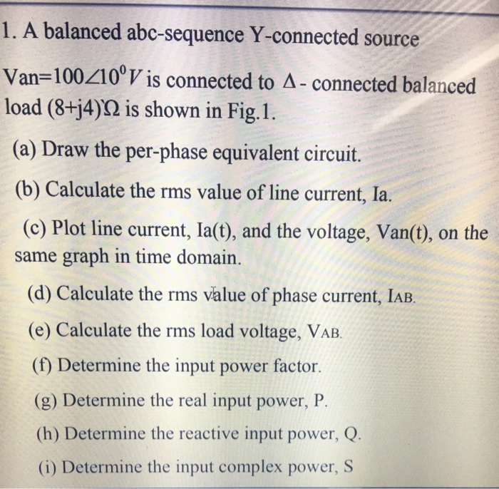 Solved 1. A balanced abc-sequence Y-connected source | Chegg.com