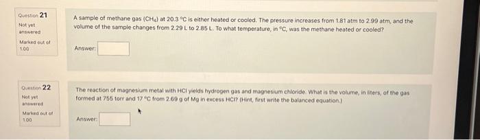 Solved A sample of methane gas (CH4) at 20.3∘C is either | Chegg.com
