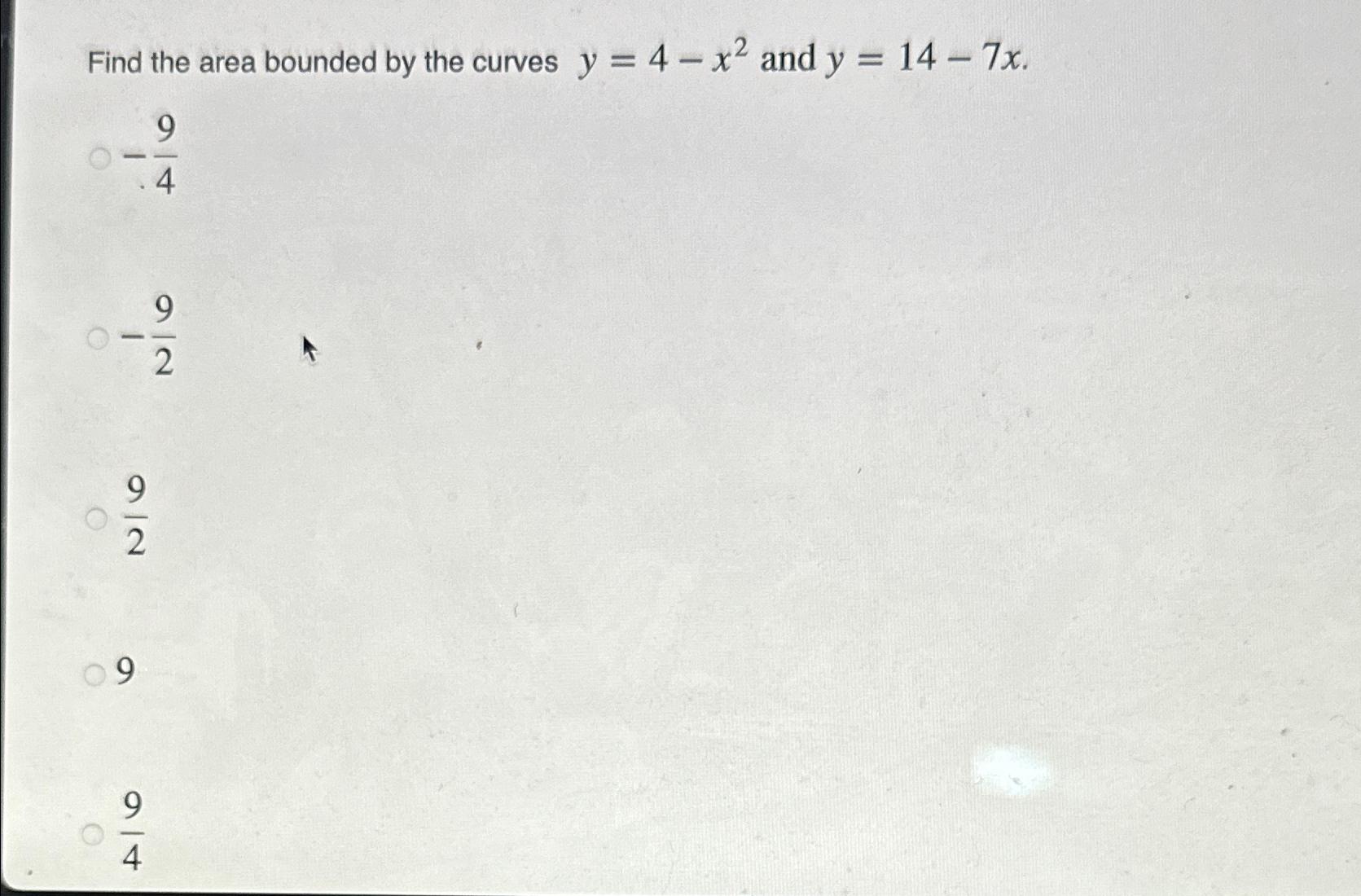 Solved Find the area bounded by the curves y=4-x2 ﻿and | Chegg.com