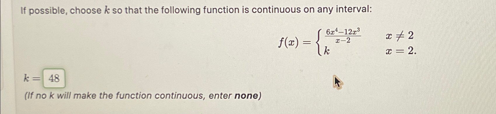 Solved If possible, choose k ﻿so that the following function | Chegg.com