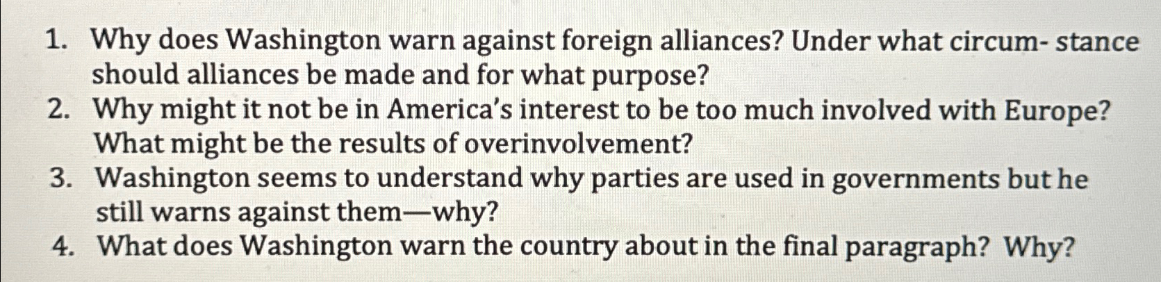 Solved Why does Washington warn against foreign alliances? | Chegg.com