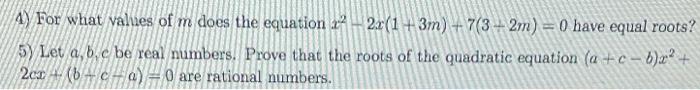 Solved 4) For what valies of m does the equation | Chegg.com