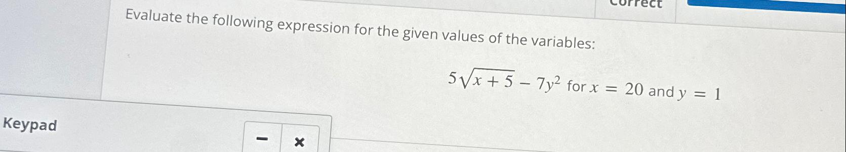 Solved Evaluate the following expression for the given | Chegg.com