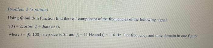 Solved Problem 2 (3 points) Using.I build-in function find | Chegg.com