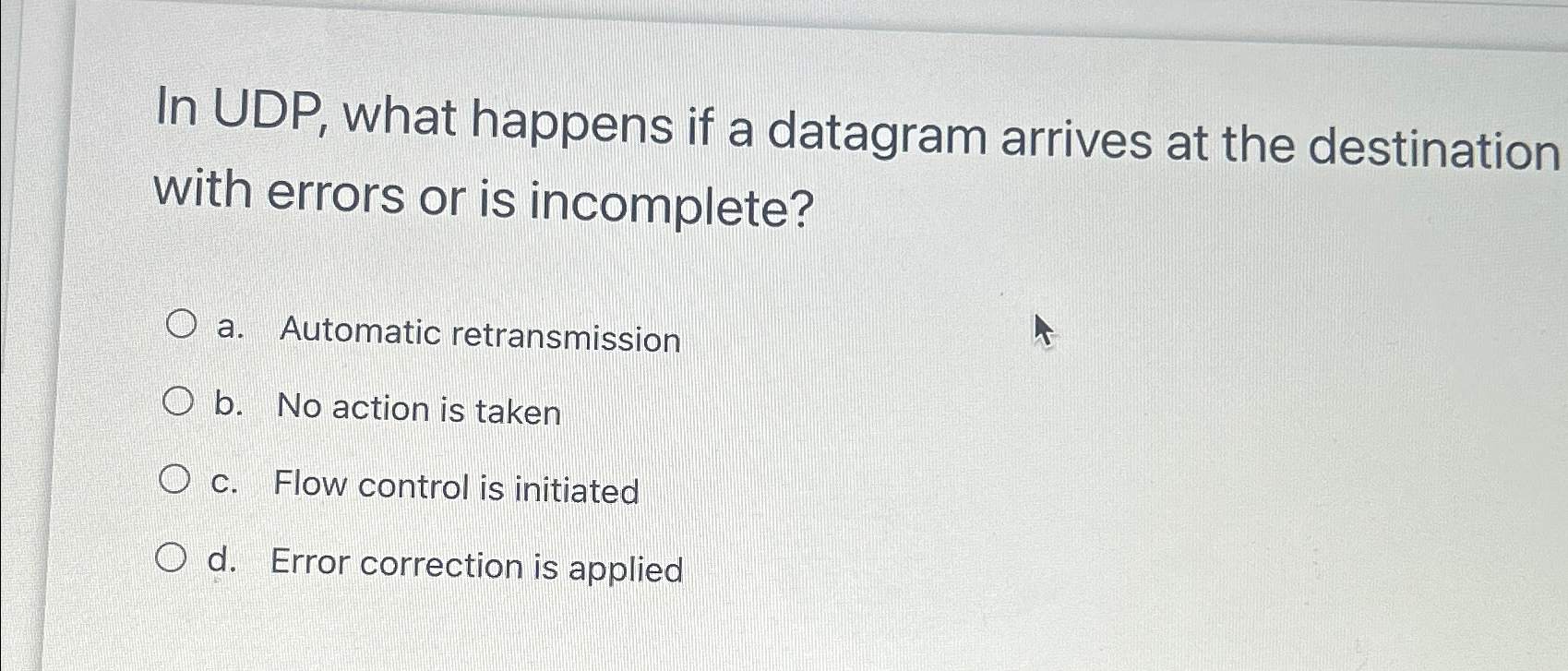 Solved In UDP, what happens if a datagram arrives at the | Chegg.com