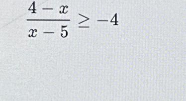 Solved 4-xx-5≥-4 | Chegg.com