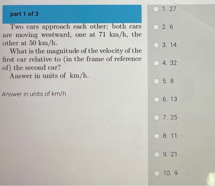 Solved part 1 of 3 Two cars approach each are moving | Chegg.com