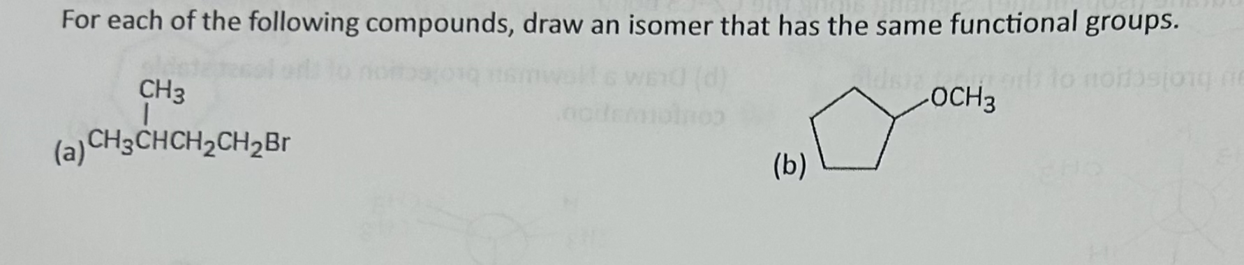 Solved For each of the following compounds, draw an isomer | Chegg.com
