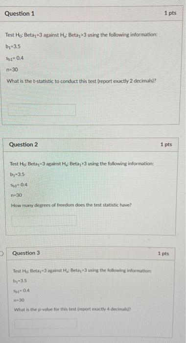 Solved Test H0+ Beta 1=3 against H2 : Betat >3 using the | Chegg.com