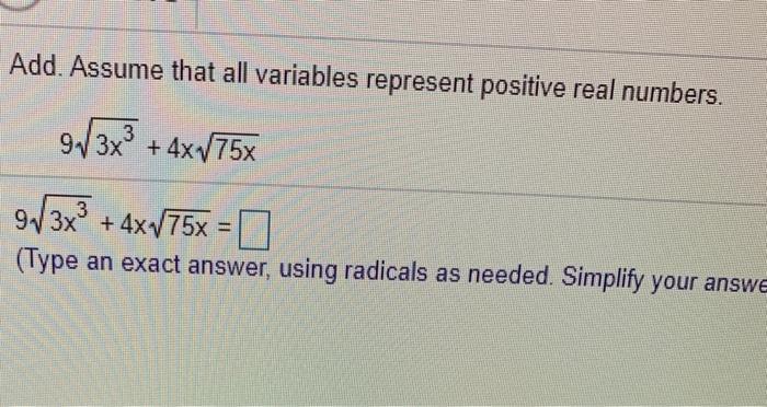 Solved Add. Assume that all variables represent positive | Chegg.com