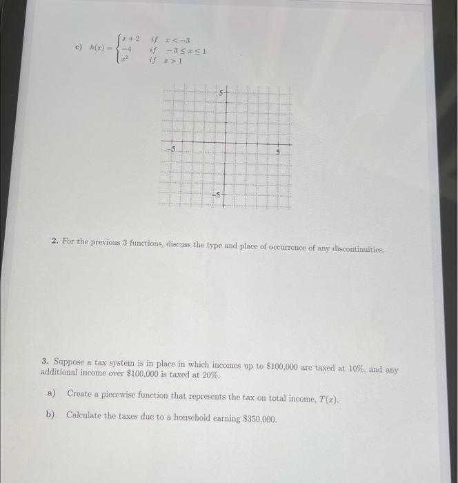 Solved c) h(x)=⎩⎨⎧x+2−4x2 if x 1 2. For | Chegg.com