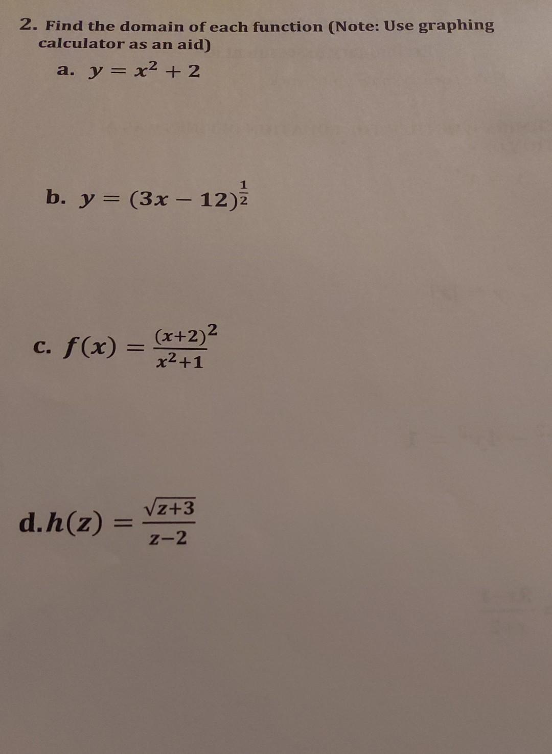 Solved 2. Find the domain of each function (Note: Use | Chegg.com